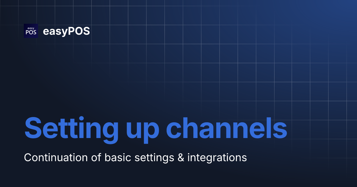 Setting up channels | easyPOS